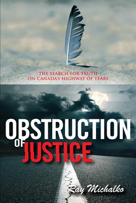 楽天ブックス: Obstruction of Justice: The Search for Truth on Canada's ...