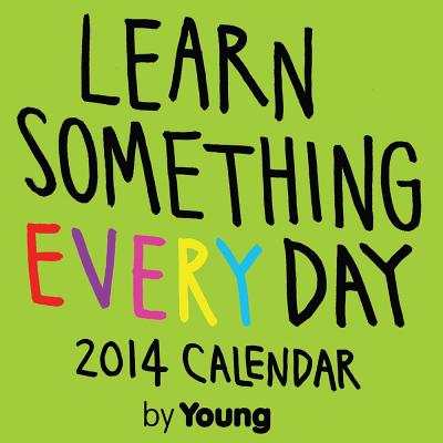 楽天ブックス: Learn Something Every Day Calendar - Young - 9781449435455 : 洋書
