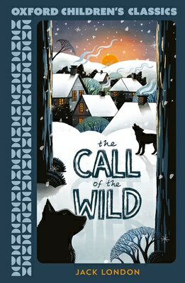 楽天ブックス: The Call of the Wild - Jack London - 9781382055468 : 洋書