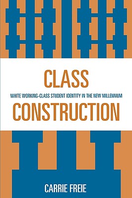 楽天ブックス: Class Construction: White Working-Class Student Identity in the ...