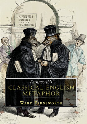 楽天ブックス: Farnsworth's Classical English Metaphor - Ward Farnsworth ...