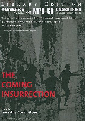 楽天ブックス: The Coming Insurrection - Invisible Committee - 9781441875488 : 洋書