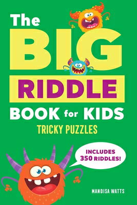 楽天ブックス: The Big Riddle Book for Kids: Tricky Puzzles - Mandisa Watts ...