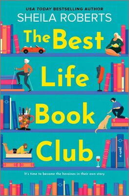 楽天ブックス: The Best Life Book Club - Sheila Roberts - 9780778305491 : 洋書