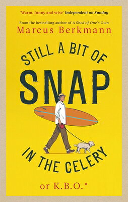 楽天ブックス: Still a Bit of Snap in the Celery - Marcus Berkmann ...