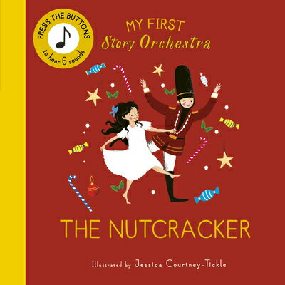 楽天ブックス: My First Story Orchestra: The Nutcracker: Press the Buttons to ...