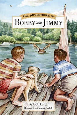 楽天ブックス: The Adventures of Bobby and Jimmy - Bob Lister - 9781942155515 : 洋書