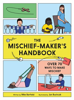 楽天ブックス: The Mischief Maker's Handbook - Mike Barfield - 9781786275516 : 洋書