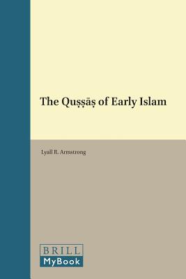 楽天ブックス: The Quṣṣāṣ Of Early Islam - Lyall R. Armstrong - 9789004335516 : 洋書