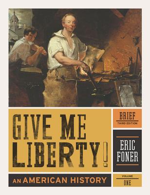 楽天ブックス: Give Me Liberty!, Volume 1: An American History: To 1877 - Eric ...