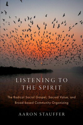 楽天ブックス: Listening to the Spirit: The Radical Social Gospel, Sacred ...