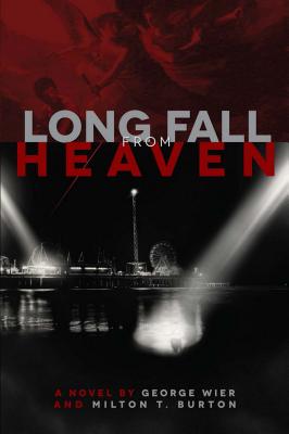 楽天ブックス: Long Fall from Heaven - George Wier - 9781935955528 : 洋書