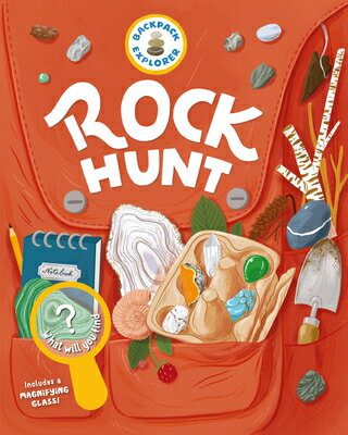 楽天ブックス: Backpack Explorer: Rock Hunt: What Will You Find? - Editors of ...