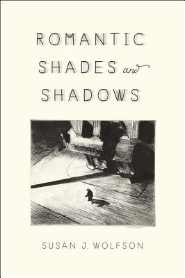 楽天ブックス: Romantic Shades and Shadows - Susan J. Wolfson - 9781421425542 : 洋書
