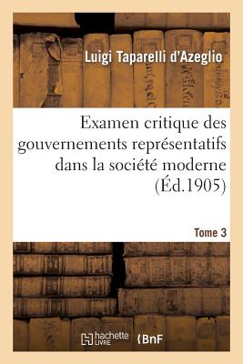 楽天ブックス: Examen Critique Des Gouvernements Reprsentatifs Dans La Socit ...