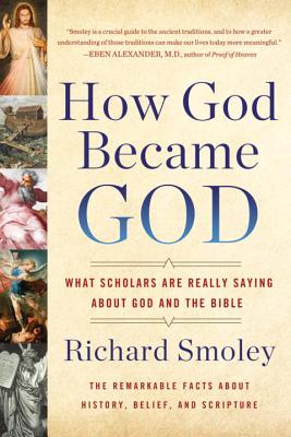 楽天ブックス: How God Became God: What Scholars Are Really Saying about God ...