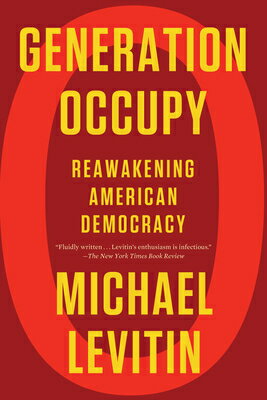 楽天ブックス: Generation Occupy: Reawakening American Democracy - Michael ...
