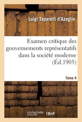 楽天ブックス: Examen Critique Des Gouvernements Reprsentatifs Dans La Socit ...