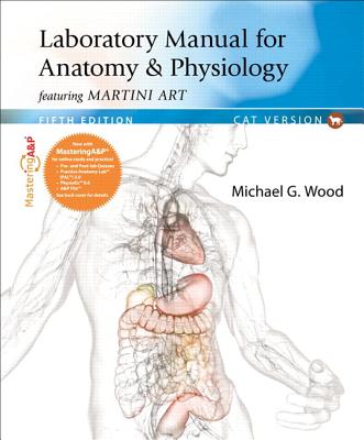 楽天ブックス: Laboratory Manual for Anatomy & Physiology Featuring Martini Art: Cat Version with ...
