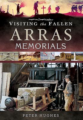 楽天ブックス: Arras Memorials - Peter Hughes - 9781473825574 : 洋書