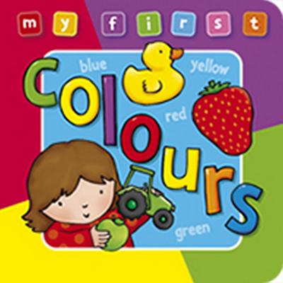 楽天ブックス: My First Colours Board Book Deluxe: A Padded, Sturdy, Colorful ...