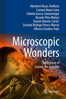 楽天ブックス: Microscopic Wonders: The Science of Seeing the Invisible ...