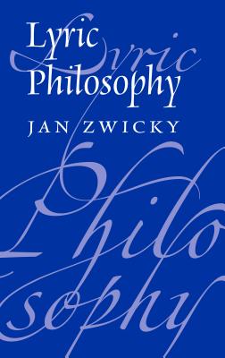 楽天ブックス: Lyric Philosophy - Jan Zwicky - 9781550595604 : 洋書