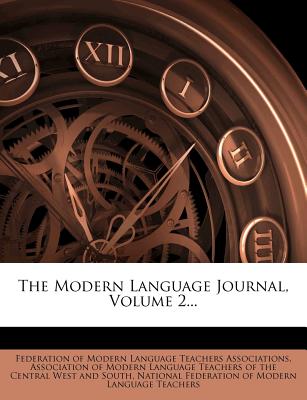 楽天ブックス: The Modern Language Journal, Volume 2... - Federation of Modern Language Teachers a ...
