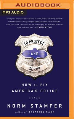 楽天ブックス: To Protect and Serve: How to Fix America's Police - Norm ...