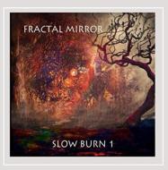 楽天ブックス: 【輸入盤】Slow Burn 1 - Fractal Mirror - 0704761105621 : CD