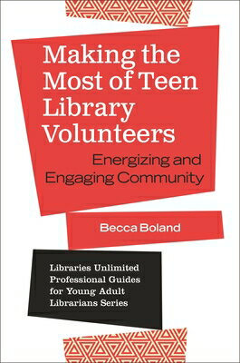 楽天ブックス: Making the Most of Teen Library Volunteers: Energizing and ...
