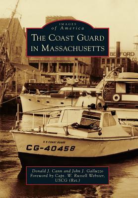 楽天ブックス: The Coast Guard in Massachusetts - Donald J. Cann ...