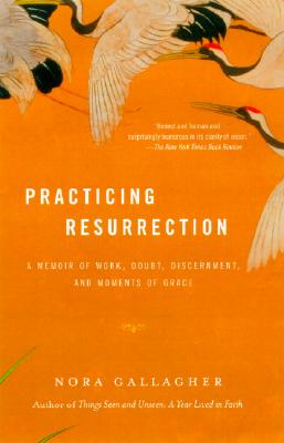 楽天ブックス: Practicing Resurrection: A Memoir of Work, Doubt, Discernment ...