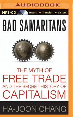 楽天ブックス: Bad Samaritans: The Myth of Free Trade and the Secret History ...