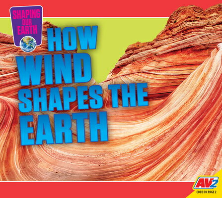 楽天ブックス: How Wind Shapes the Earth - Megan Cuthbert - 9781791125639 : 洋書