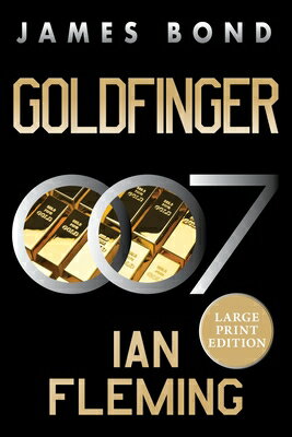 楽天ブックス: Goldfinger: A James Bond Novel - Ian Fleming - 9780063445642 : 洋書