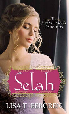 楽天ブックス: Selah - Lisa T. Bergren - 9781643585642 : 洋書