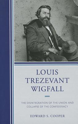 楽天ブックス: Louis Trezevant Wigfall: The Disintegration of the Union and ...