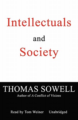 楽天ブックス: Intellectuals and Society - Thomas Sowell - 9781441715661 : 洋書