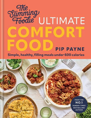 楽天ブックス: The Slimming Foodie: Comfort Food: Simple, Healthy, Filling ...
