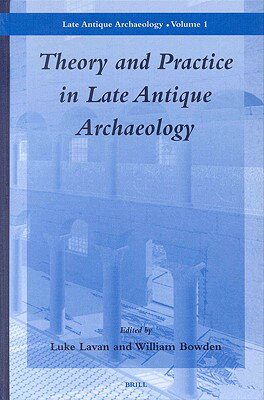 楽天ブックス: Theory and Practice in Late Antique Archaeology - Luke Lavan ...