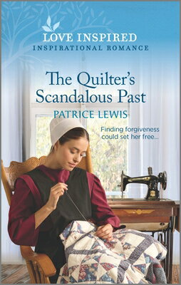 楽天ブックス: The Quilter's Scandalous Past: An Uplifting Inspirational ...