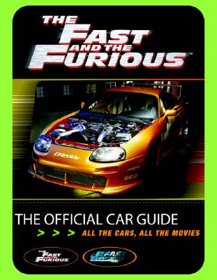 楽天ブックス: The Fast and the Furious: The Official Car Guide - Kris Palmer ...