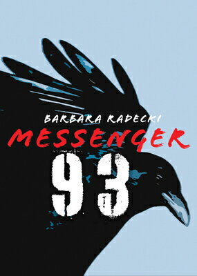 楽天ブックス: Messenger 93 - Barbara Radecki - 9781770865686 : 洋書