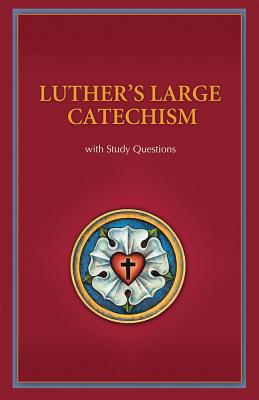 楽天ブックス: Luther's Large Catechism with Study Questions - Martin Luther ...