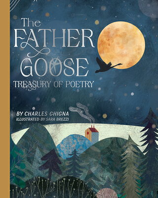 楽天ブックス: The Father Goose Treasury of Poetry: 101 Favorite Poems for ...