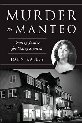 楽天ブックス: Murder in Manteo: Seeking Justice for Stacey Stanton - John ...