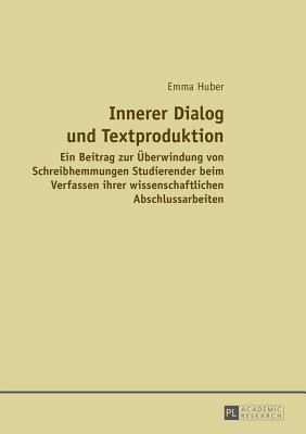 楽天ブックス: Innerer Dialog und Textproduktion: Ein Beitrag zur Ueberwindung ...