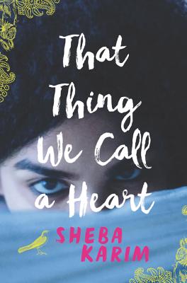 楽天ブックス: That Thing We Call a Heart - Sheba Karim - 9780062445704 : 洋書