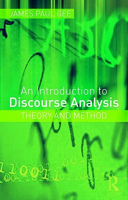 楽天ブックス: An Introduction to Discourse Analysis: Theory and Method - James Paul Gee ...